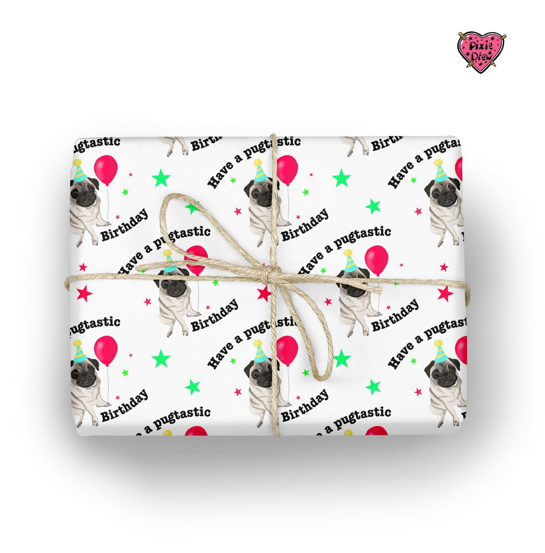 Pug Wrapping Paper, Pug Birthday Wrap, Gift Wrap, Dog Gift Wrap, Dog ...