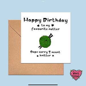 Knitters Birthday Card, Funny Knitting Birthday Card With a Ball of ...