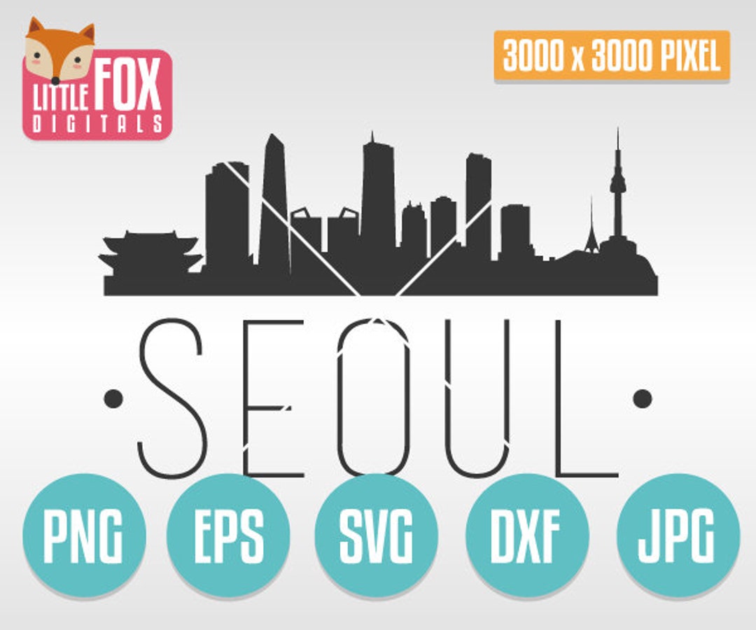 SVG Vector SEOUL South KOREA. Korean Svg Skyline. Svg Cut File Clip Art ...