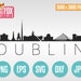 SVG SKYLINE DUBLIN. Dublin Ireland Cut File Skyline City. Dublin Irish ...