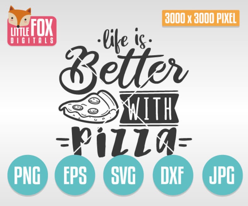 Life is BETTER With PIZZA, Doodle Cuttable Quote Design. Fast Food File ...