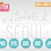 SVG Vector SEOUL South KOREA. Korean Svg Skyline. Svg Cut File Clip Art ...