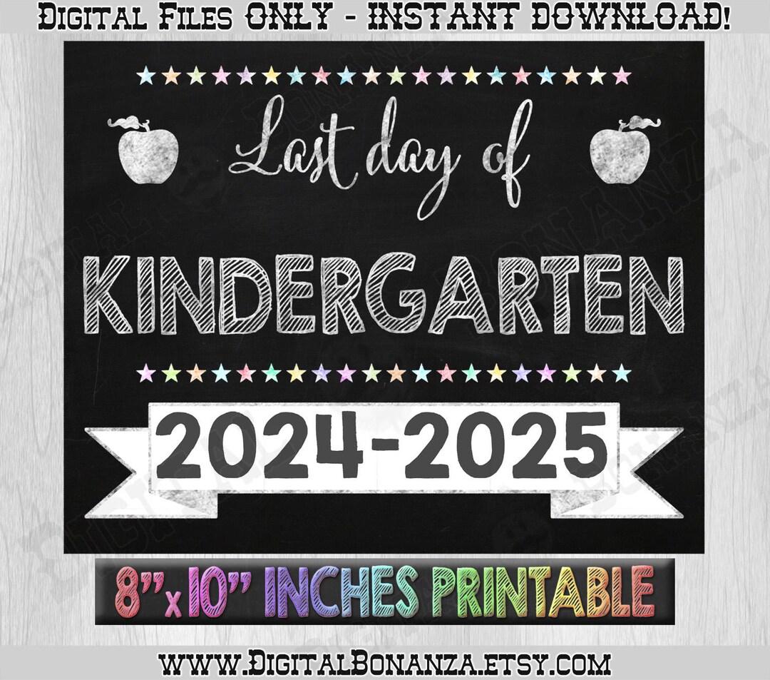 Last Day of Kindergarten Sign, Instant Download, Last Day of School ...