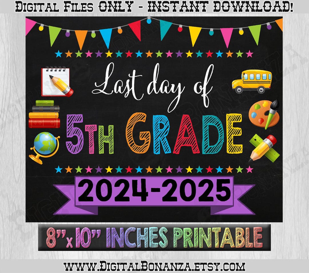 Last Day of Fifth Grade Sign, Instant Download, Last Day of School ...