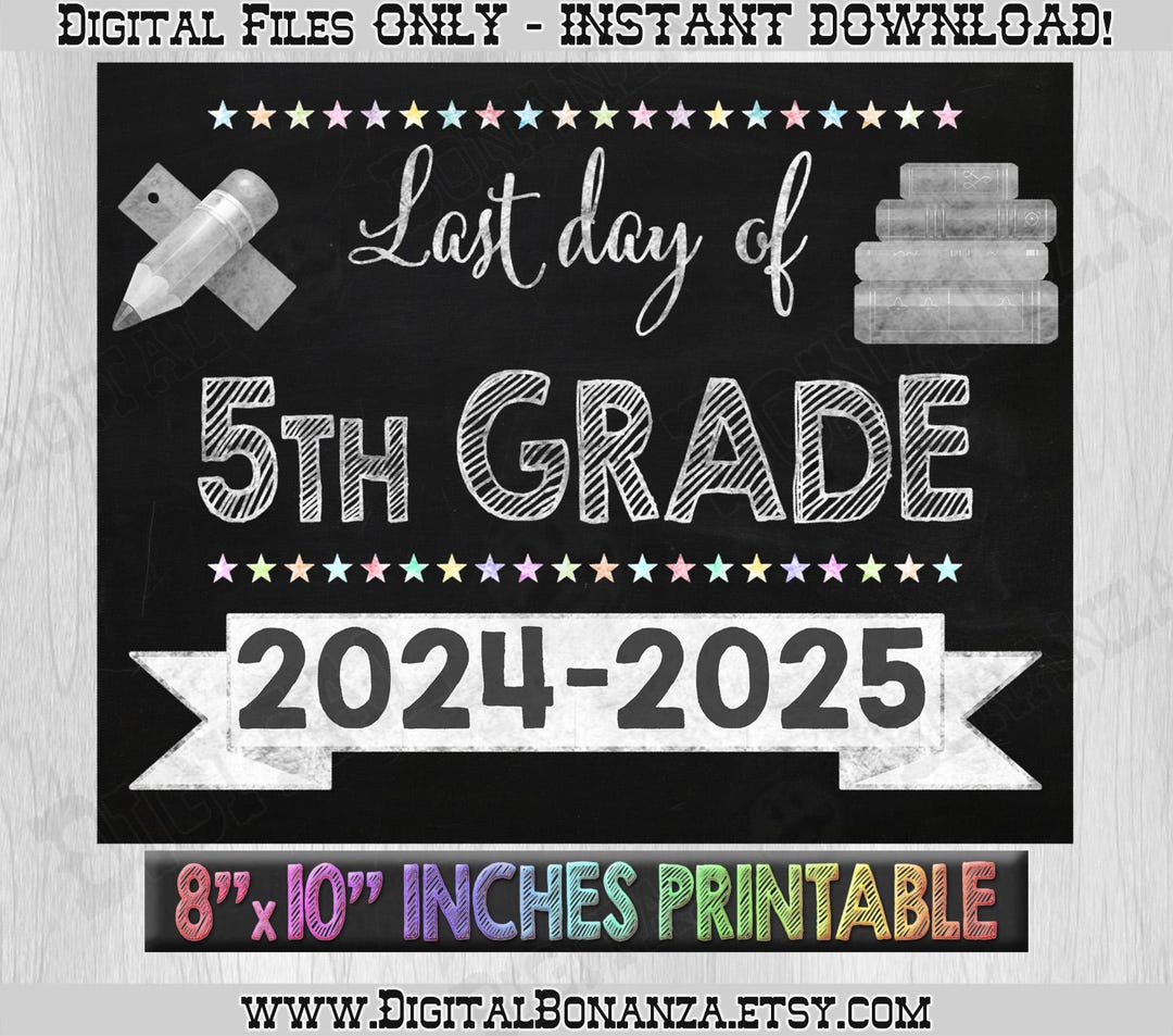Last Day of Fifth Grade Sign, Instant Download, Last Day of School ...