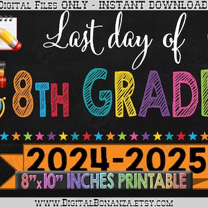 Last Day of Eight Grade Sign, Instant Download, Last Day of School ...