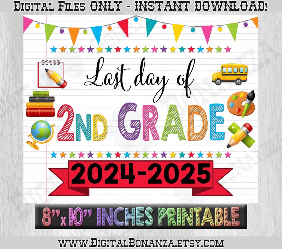 Last Day of Second Grade Sign, Instant Download, Last Day of School ...