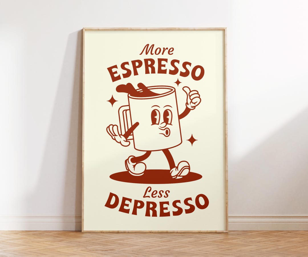 Retro Coffee Print –more Espresso Less Depresso, Funny Kitchen Wall Art ...