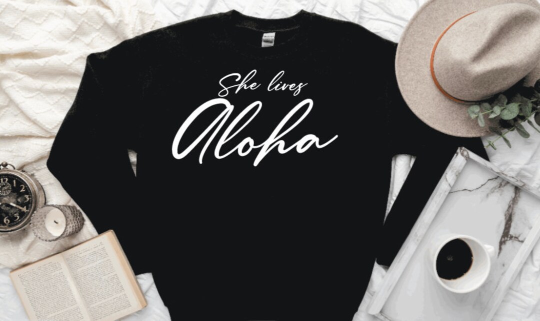 She Lives Aloha Sweatshirt | Hawaii Sweatshirt | Aloha Sweatshirt ...