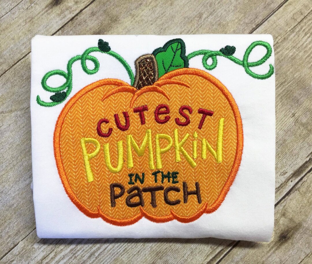 Thanksgiving Cutest Pumpkin in the Patch Applique Embroidery Design ...