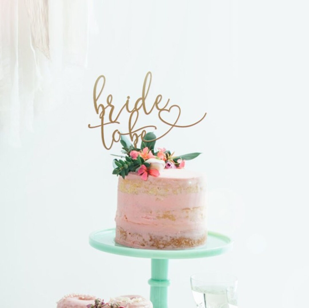 Bride to Be Cake Topper Hens Party Scripted Cake Topper Decoration ...