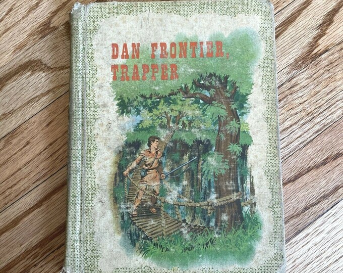 Vintage Dan Frontier, Trapper William Hurley HC 1962 Ex-library North ...