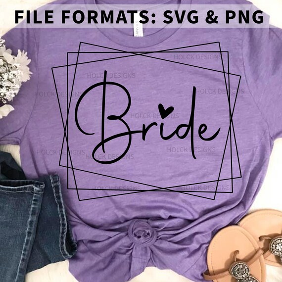 Bride SVG Wedding Svg Bride Shirt Svg Makeup Bag Svg Bride - Etsy