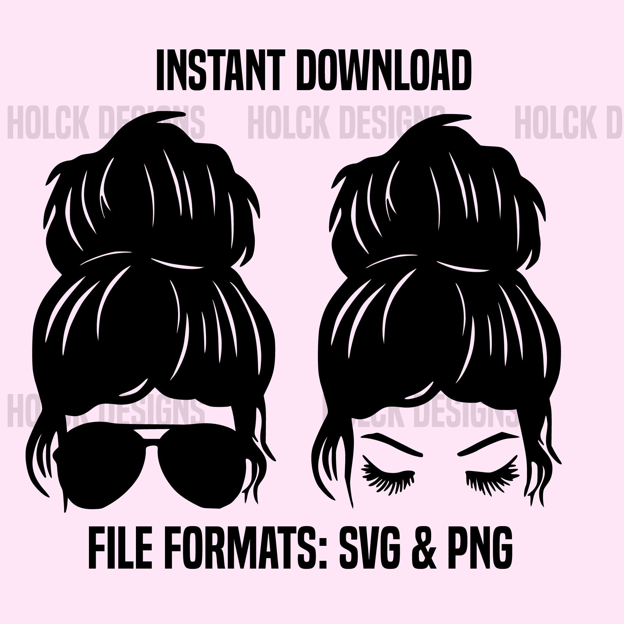 Messy Bun SVG Messy Hair Dont Care Svg Girly Svg Cricut Cut File ...