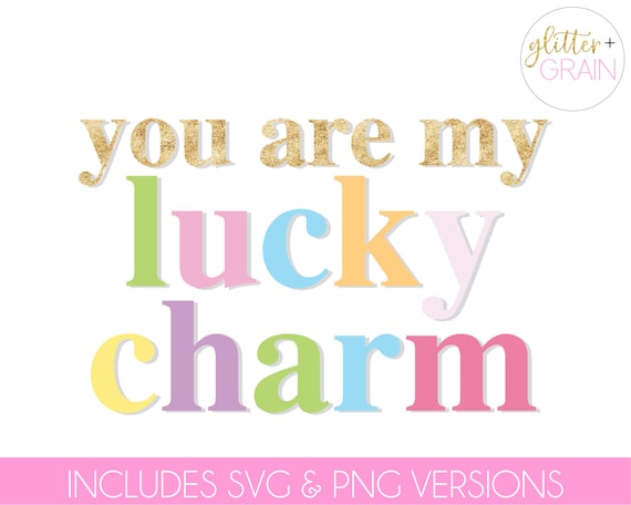 You are my Lucky charm svg | You are my Lucky Charm png | St. Patrick's ...