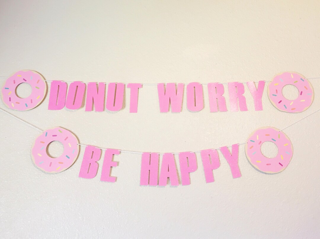 Donut Banner Donut Worry Banner Banner Dessert Banner Dessert Party ...