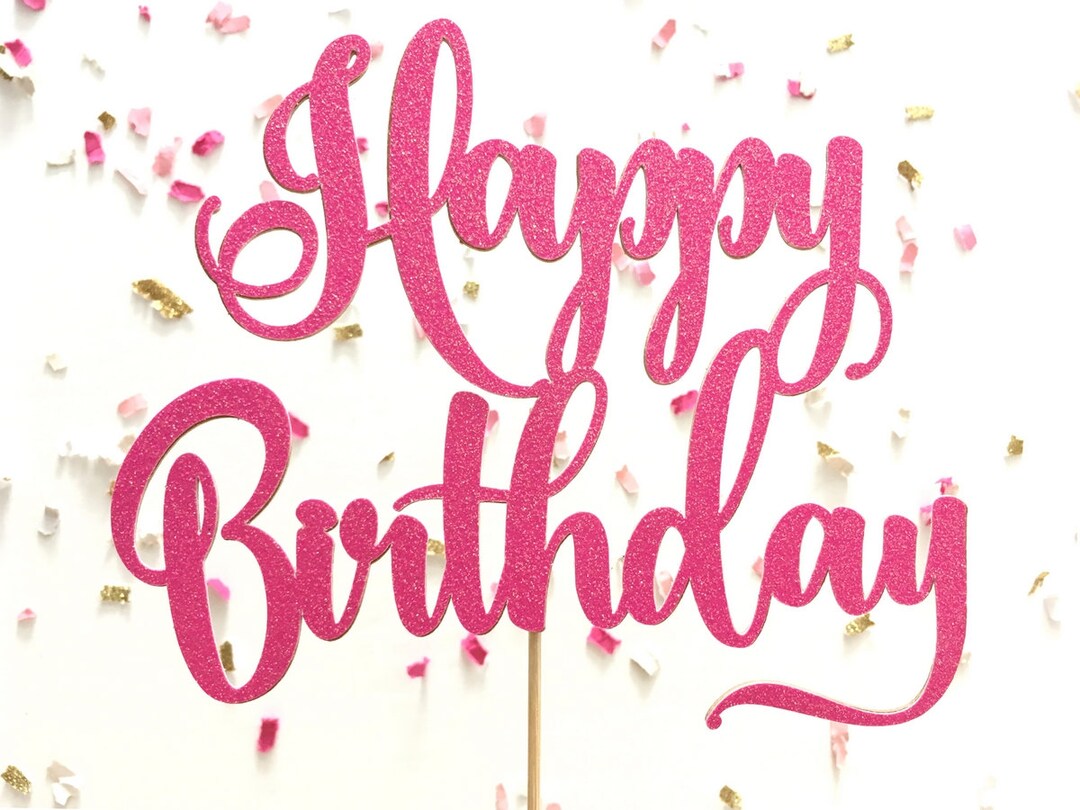 Hot Pink Glitter Script Happy Birthday Cake Topper Cursive - Etsy UK