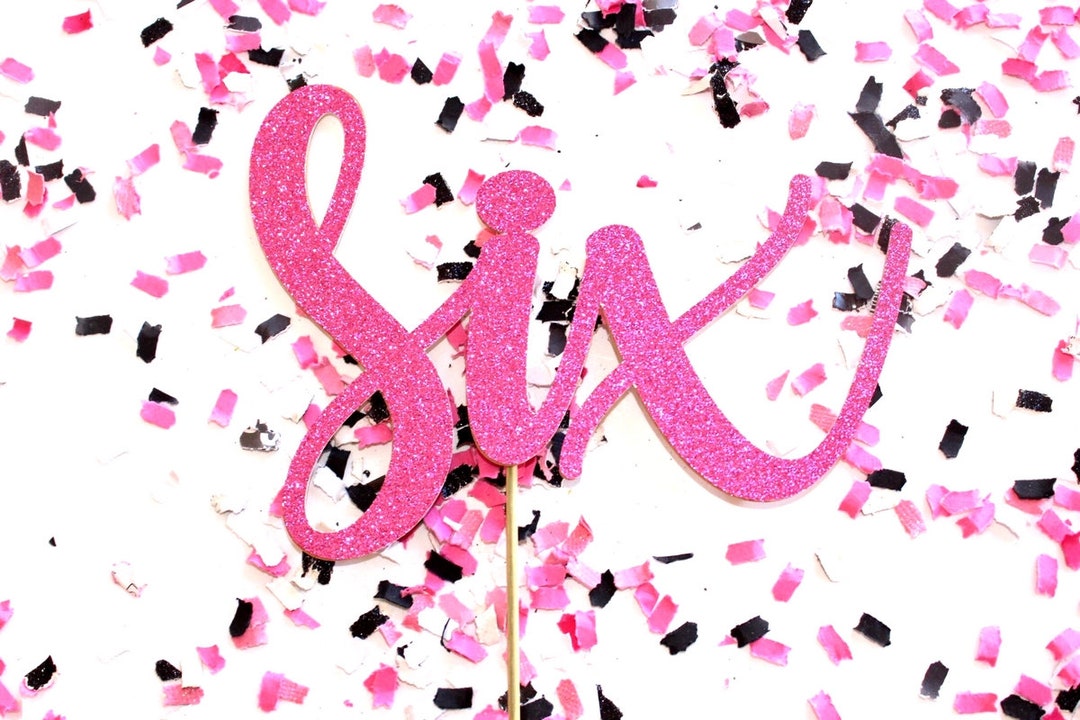 Six Script Cake Topper Age Cake Topper Glitter Birthday Cake Topper ...