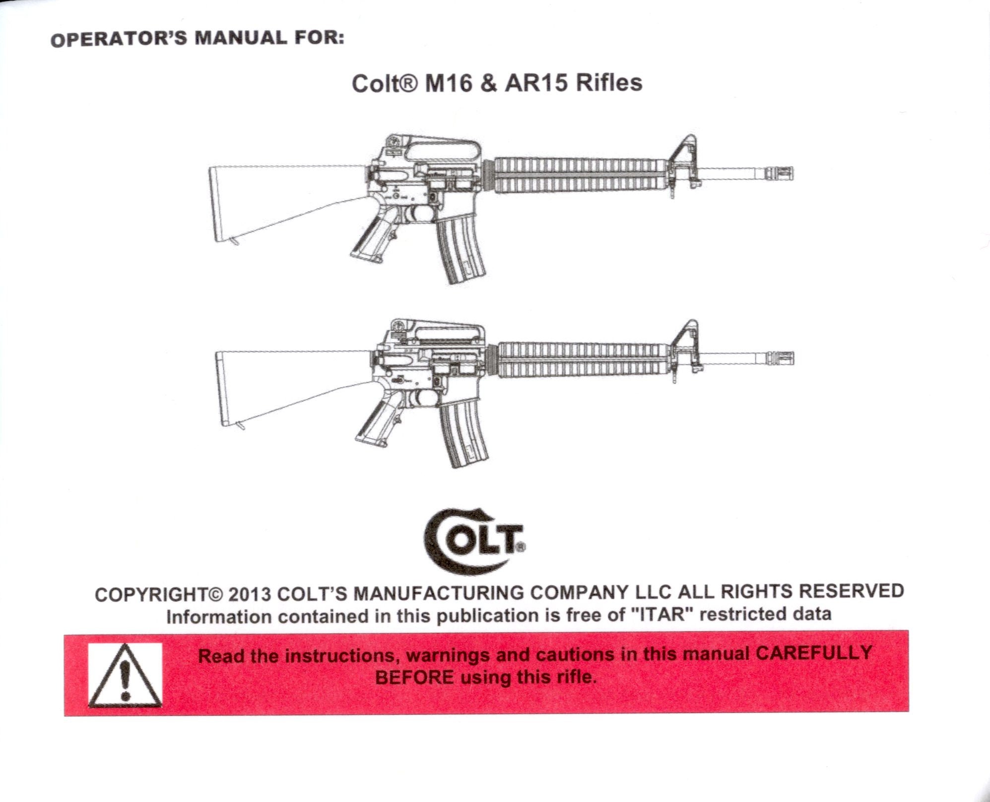 Colt M16 & AR15 Rifles Operator's Manual Part No. 94894 Rev. E July ...