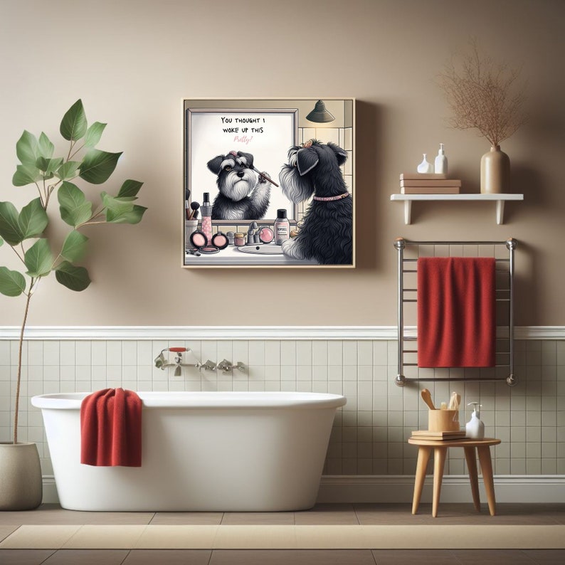 Schnauzer Life Putting on Makeup in the Morning, Dog Bathroom Wall ...