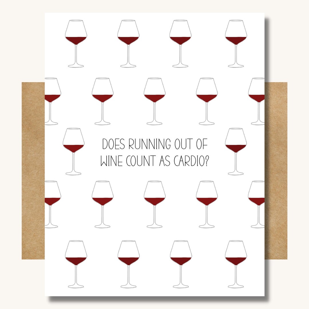 Does Running Out of Wine Count as Cardio Card Valentines Day Card ...
