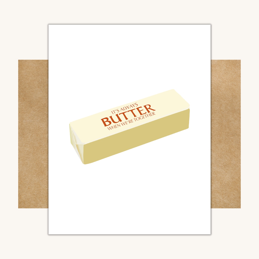 Its Always Butter When Were Together Card Anniversary Card - Etsy