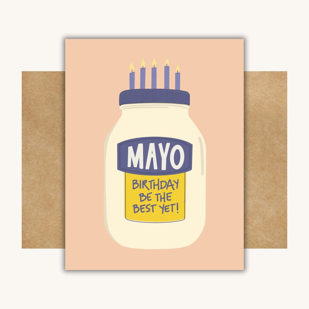 Mayo Birthday Card -- Funny Mayonnaise Gift // Mayonnaise Birthday Card ...