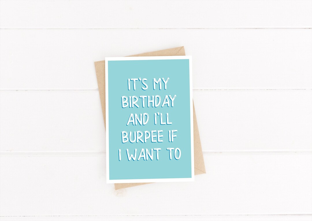 It's My Birthday and I'll Burpee If I Want to Funny Fitness Birthday ...