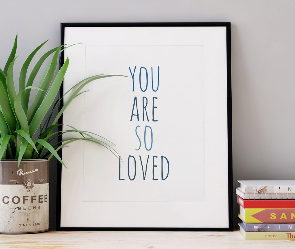 You Are so Loved Printable Nursery Wall Art Blue Set of 4 - Etsy
