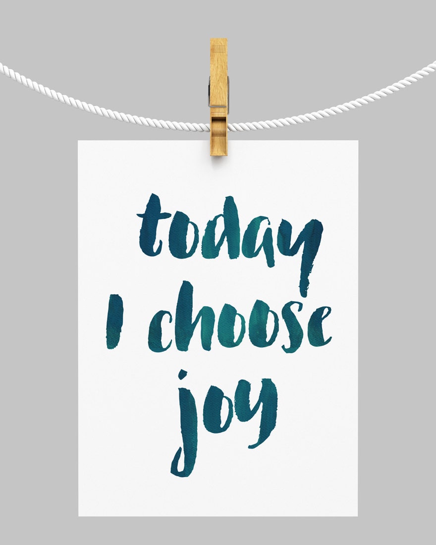 Today I Choose Joy Printable Green Quote Wall Art Inspirational ...