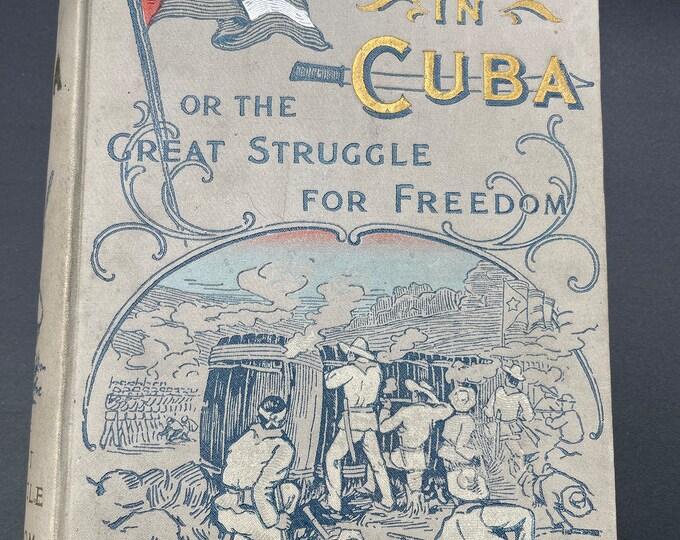 War in Cuba or the Great Struggle for Freedom 1896 First Edition - Etsy