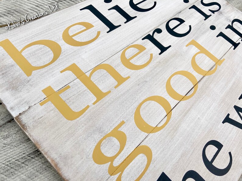 Believe There Is Good In The World Sign Be The Good Sign | Etsy