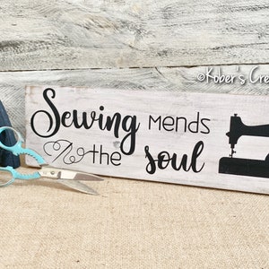 Sewing Mends the Soul Sign, Inspirational Sign, Sewing Room Sign ...