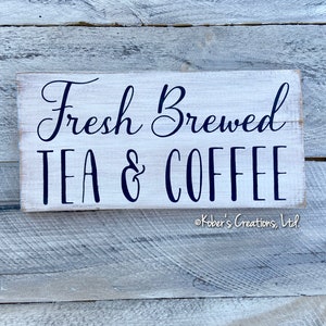 Fresh Brewed Tea & Coffee Wood Sign, Coffee Décor, Coffee Sign, Coffee ...