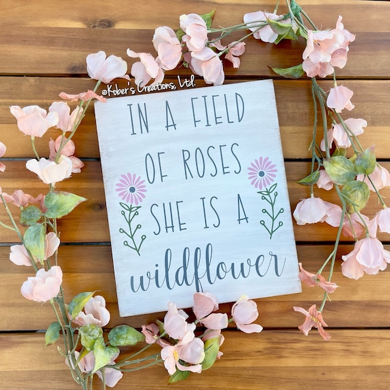 In A Field of Roses She is A Wildflower Sign Nursery Sign - Etsy