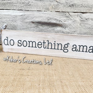 Do Something Amazing Sign, Inspirational Wood Sign, Graduation Gift ...
