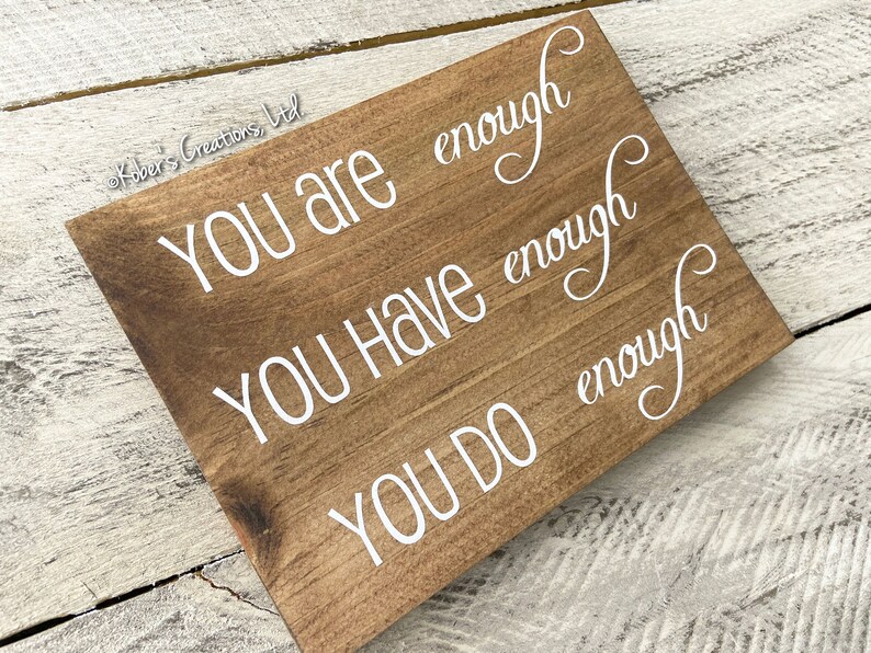 You Are Enough You Have Enough You Do Enough Wood Sign, Strong Woman ...