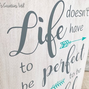 Life Doesn’t Have to Be Perfect to Be Beautiful Inspirational Rustic ...