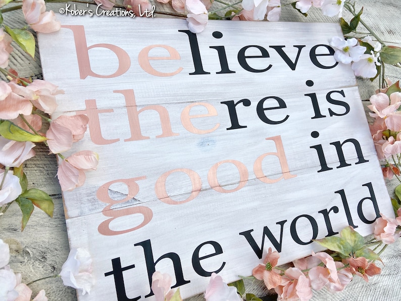 Believe There is Good in the World Sign, Be the Good Sign, Living Room ...