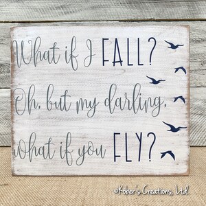 What If I Fall Oh but My Darling What If You Fly Rustic Wood Sign ...