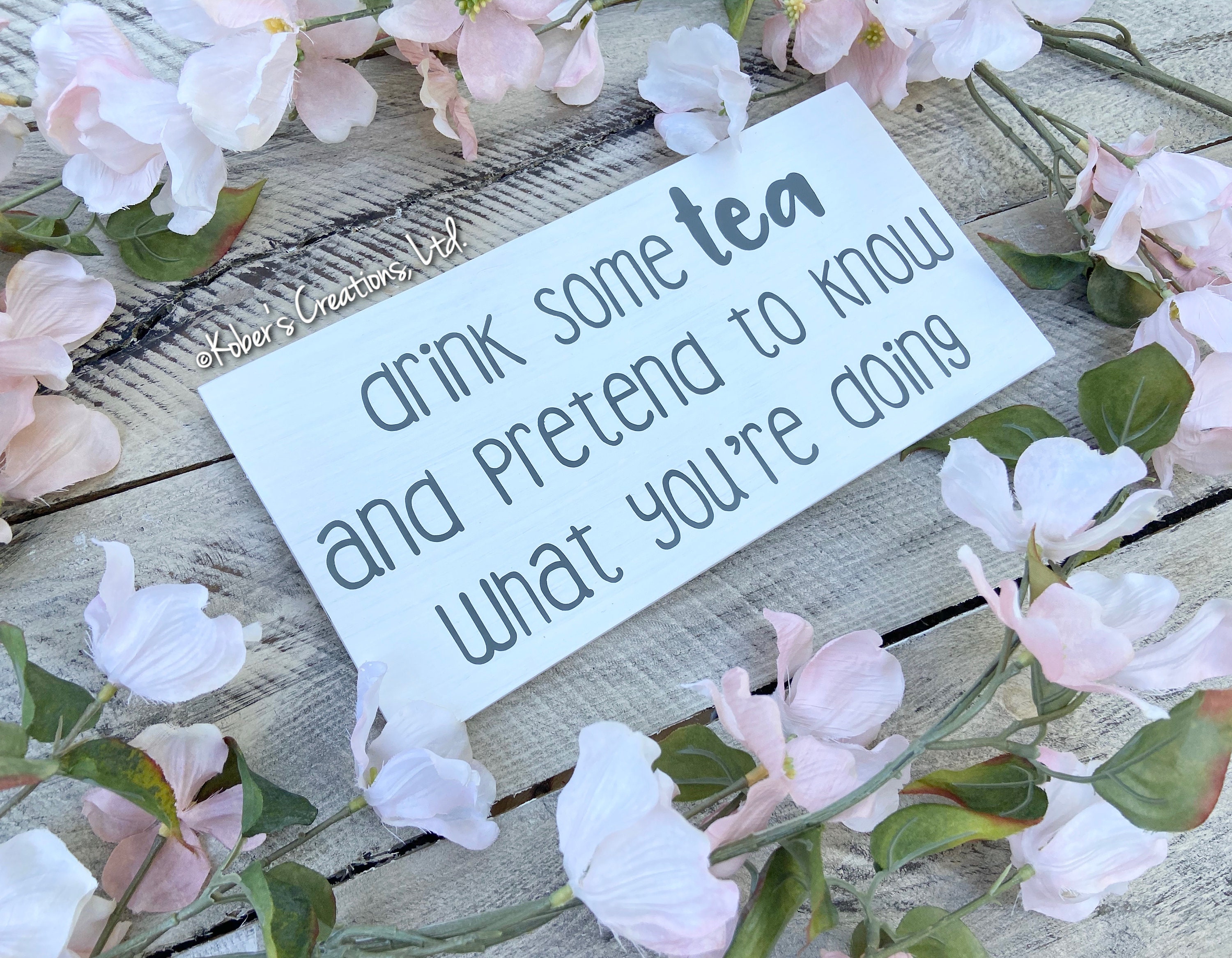 Drink Some Tea Sign Tea Sign Tea Decor Tea Lover Sign | Etsy