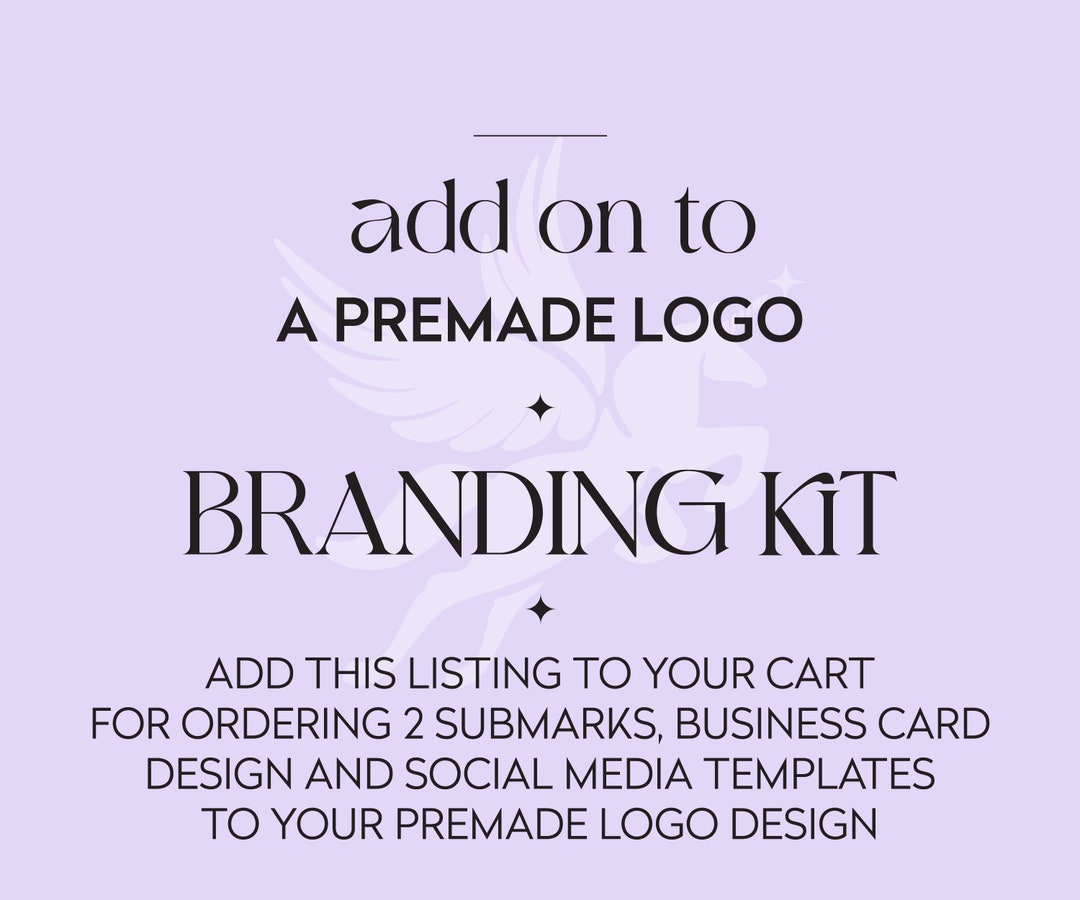 Branding Kit Add on to A PREMADE Logo Design, Submarks, Business Card ...