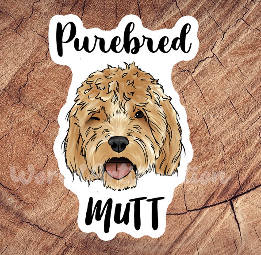 Purebred Mutt Sticker, Waterproof Sticker, Laminated Sticker, Vet Med ...