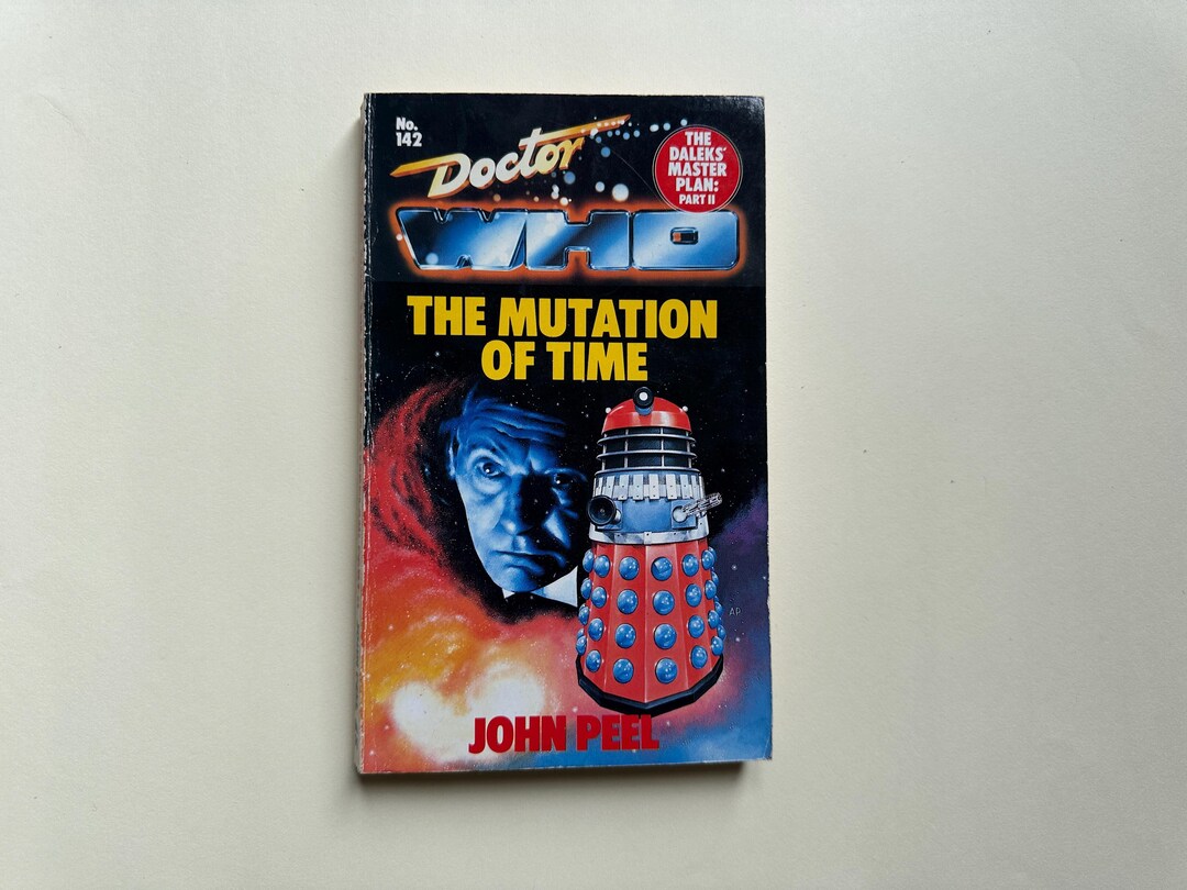 1989 Doctor Who 142 Target Book the Mutation of Time by John Peel ...