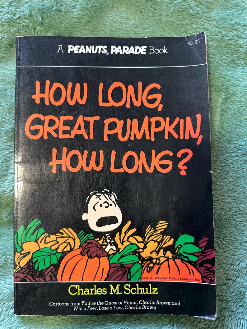1977 A Peanuts Parade Book, Charlie Brown, How Long Great Pumpkin How ...