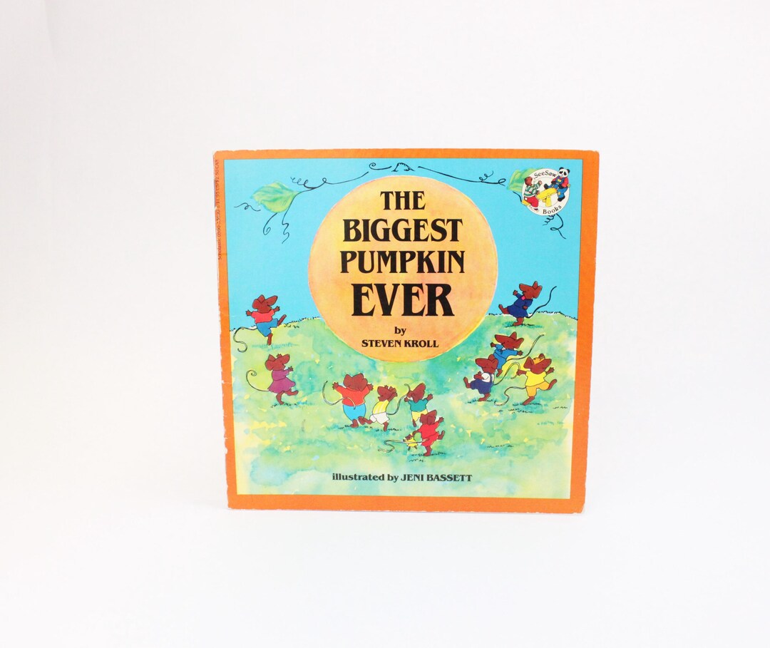 Vintage Book, the Biggest Pumpkin Ever, by Steven Kroll, Illustrated by ...