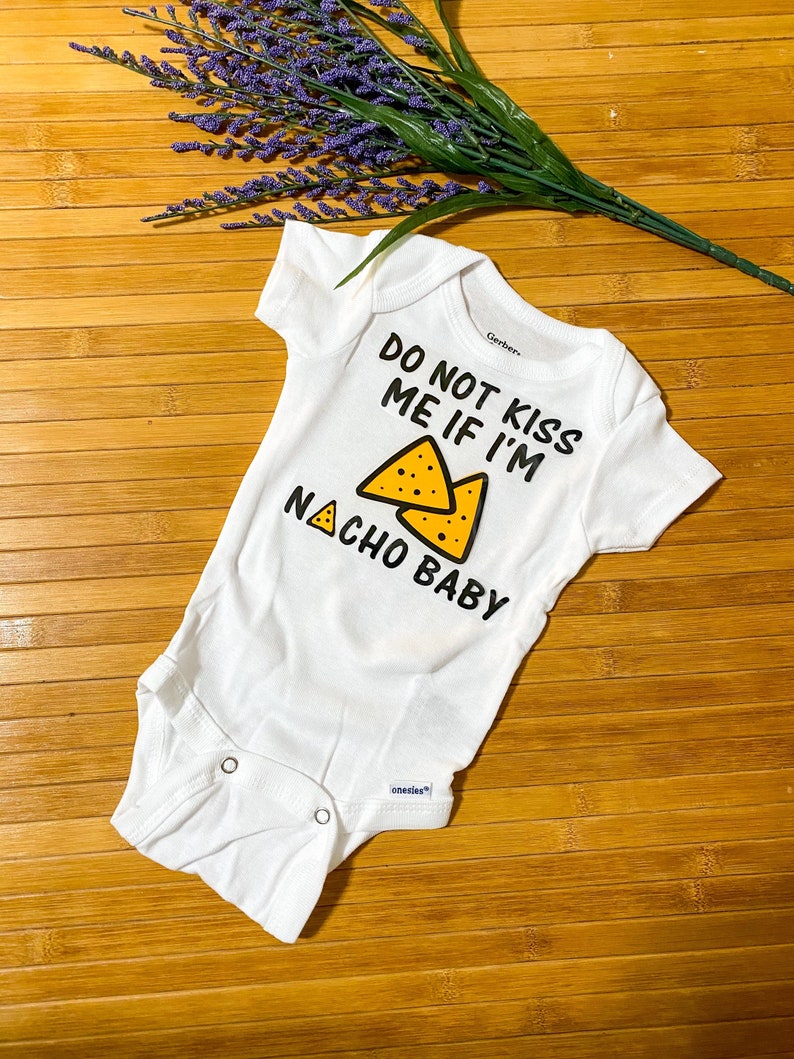 Nacho Baby No Kisses Baby No Kissing Please Newborn - Etsy