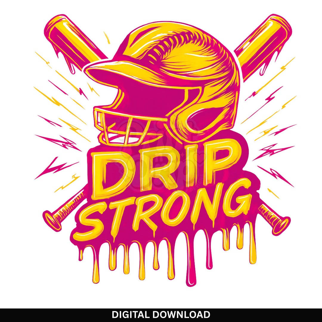Drip Strong Baseball PNG | Neon Helmet Sublimation Design | Bold Sports ...