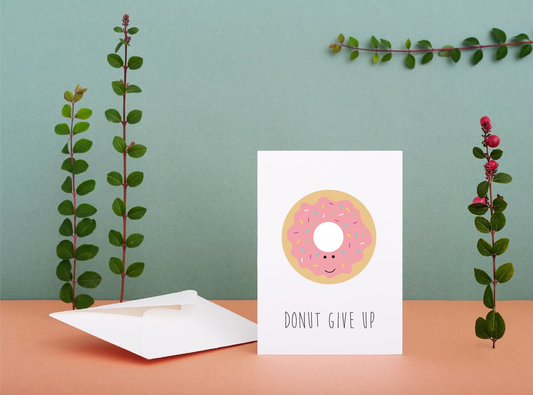 Positive Card Donut Give up Card Motivational Card Funny Card - Etsy