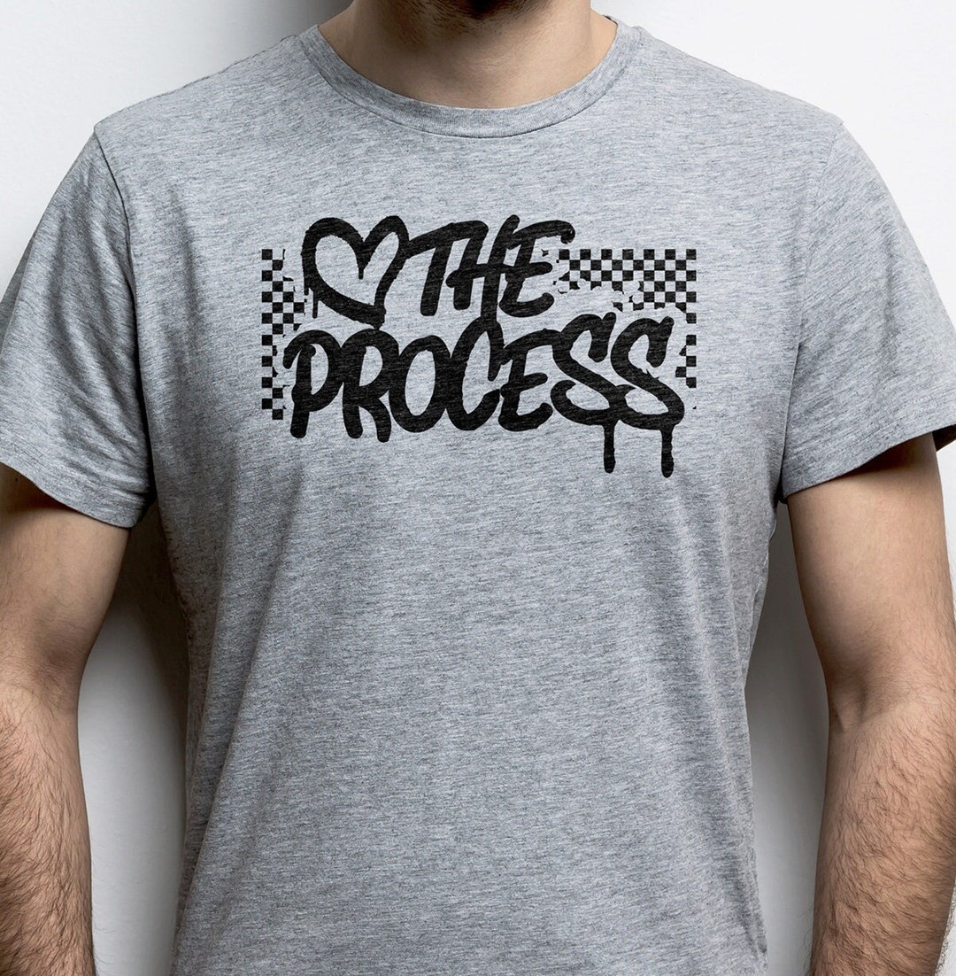 Love the Process Shirt, Motivational Shirt, Inspirational Shirt for Men ...